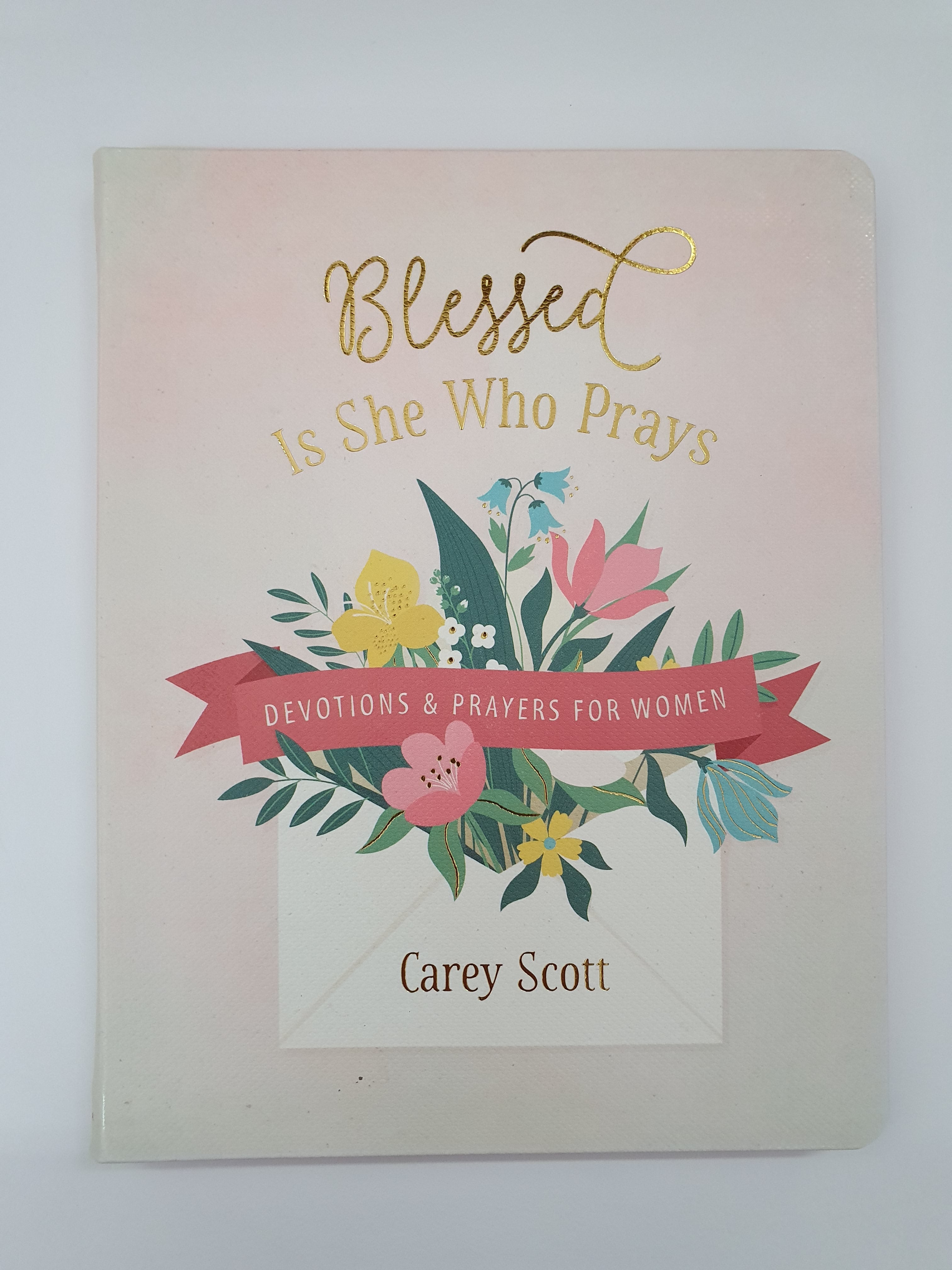 Blessed Is She Who Prays: Devotions and Prayers for Women – Jacobs Well ...